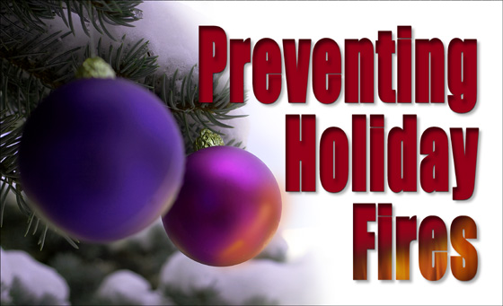 Holiday Fire Safety Tips to Help You Get the Most Enjoyment Out of Your ...